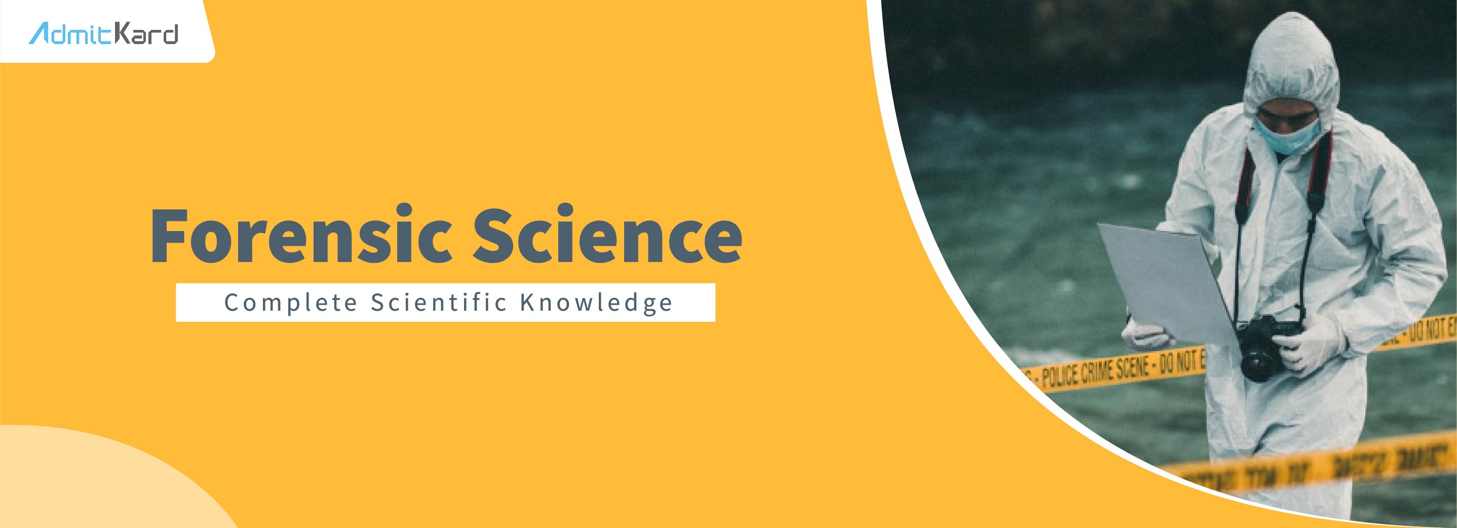 Forensic Science- Meaning, Scope and Colleges - AdmitKard-Blog