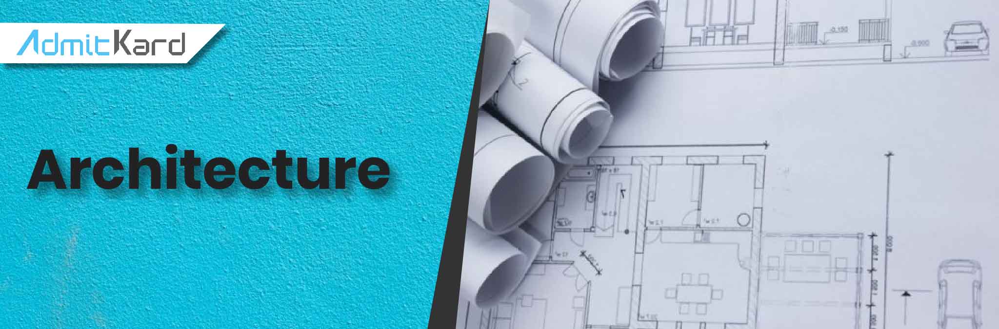 Architecture Courses - Top Universities - AdmitKard-Blog